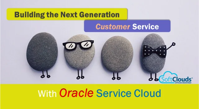 Building the Next Generation Customer Service with Oracle