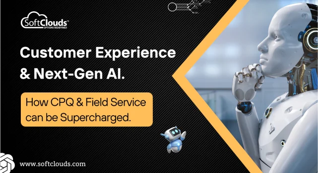 Customer Experience (CX) & Next-Gen AI – How CPQ & Field Service can be ...