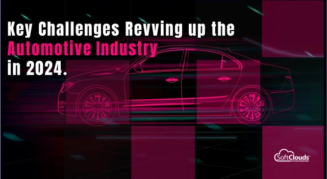 Key Challenges Revving Up the Automotive Industry in 2024