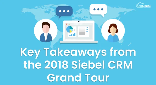 Siebel CRM Grand Tour Key Takeaways