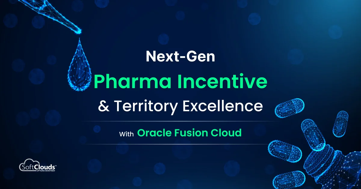 Next-Gen Pharma Incentives & Territory Excellence with Oracle Cloud ...